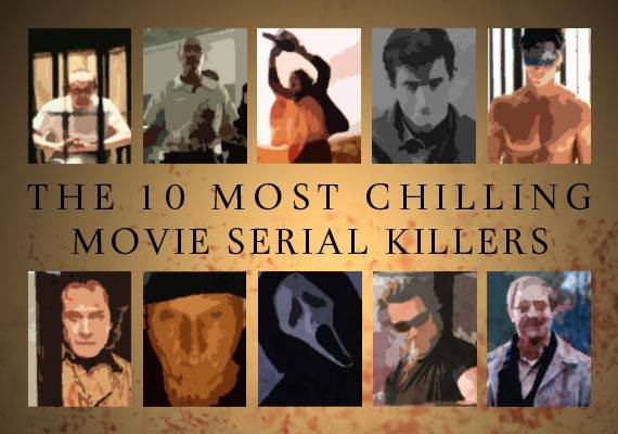 The 10 Most Chilling Movie Serial Killers