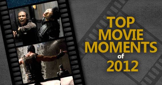 Top 10 Movie Moments of 2012