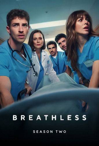 Breathless - Season 2 Summary, Trailer, Cast, and More