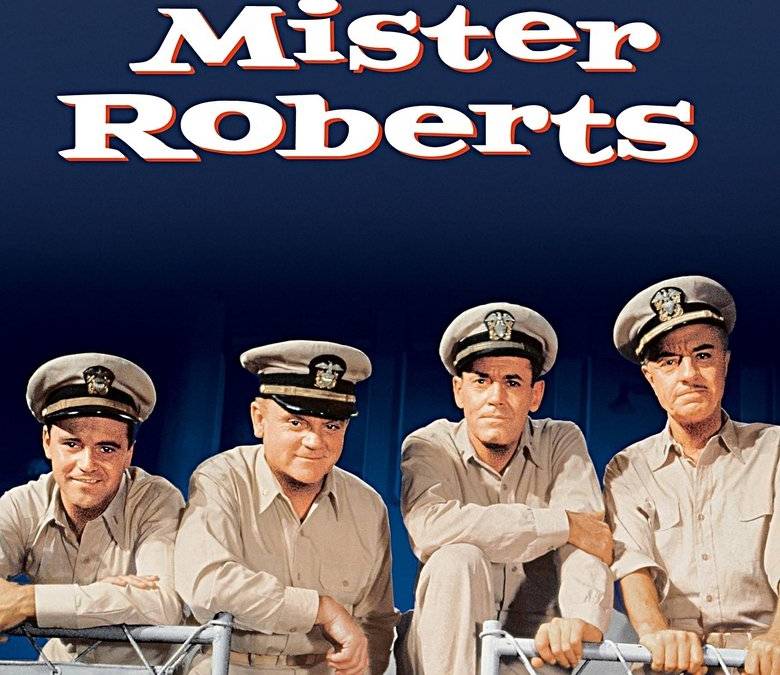 Mister Roberts Summary, Trailer, Cast, Where to Watch and More