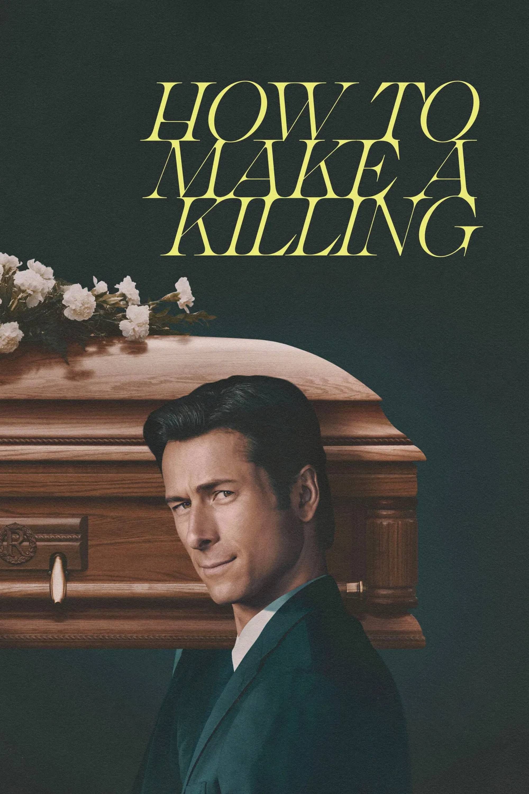 How to Make a Killing Summary, Trailer, Cast, Where to Watch and More