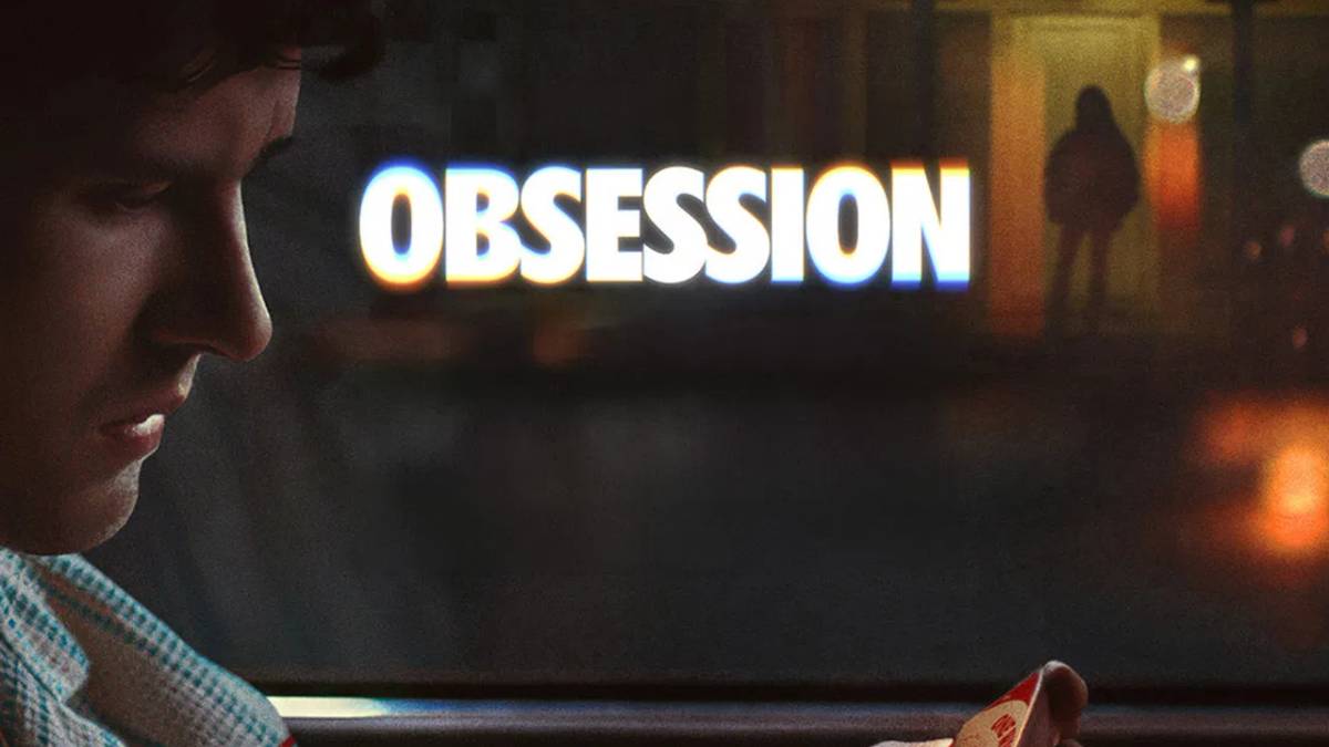 Obsession Summary, Trailer, Cast, Where to Watch and More